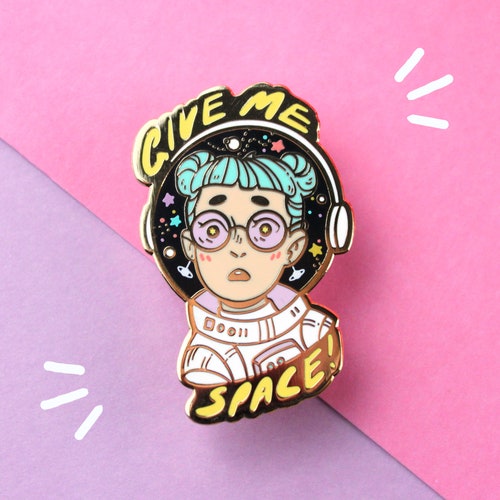 Give Me Space Enamel Pin Personal Space Pin Badge Galaxy - Etsy