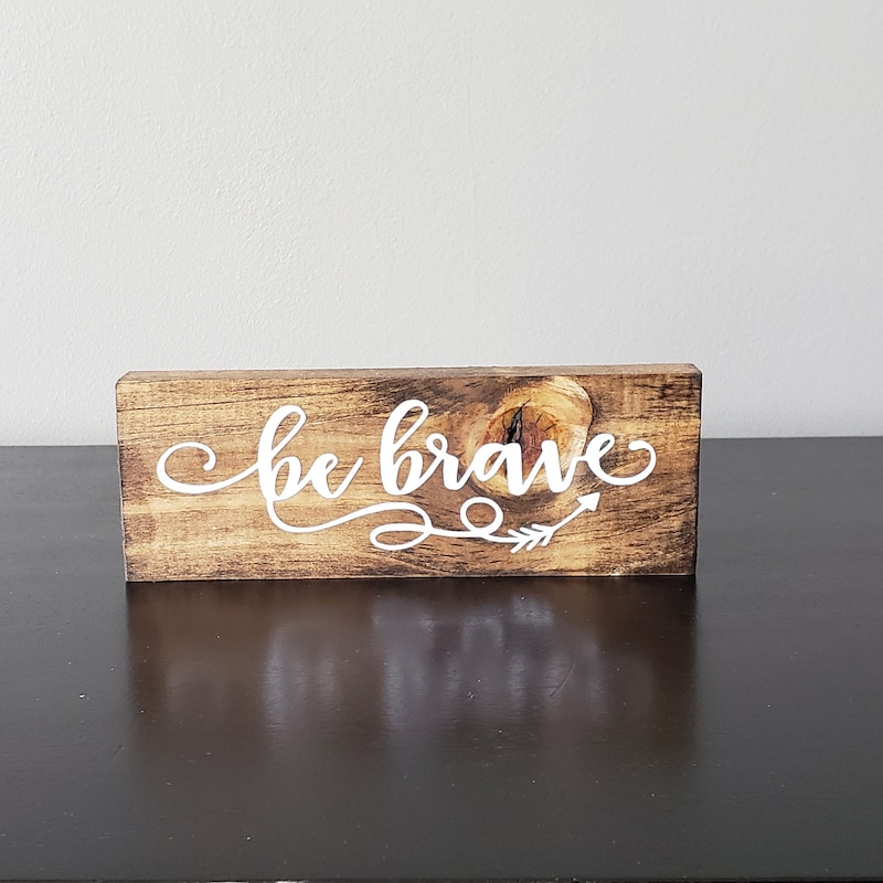 Be Brave Sign - Etsy