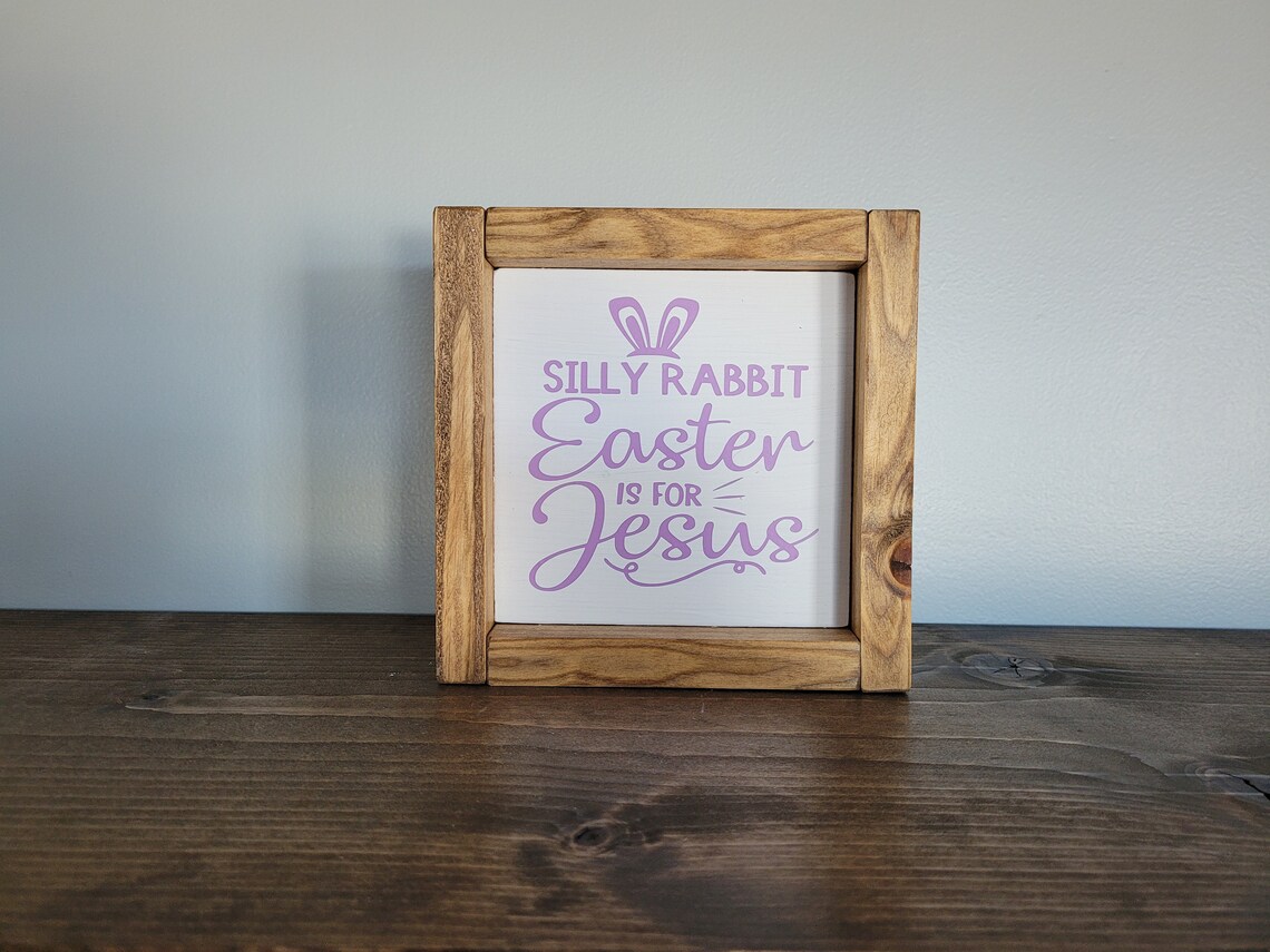 Silly Rabbit Easter is for Jesus Rustic Easter Sign - Etsy