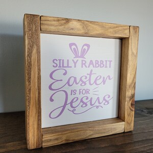 Silly Rabbit Easter is for Jesus | Rustic Easter Sign | Farmhouse ...