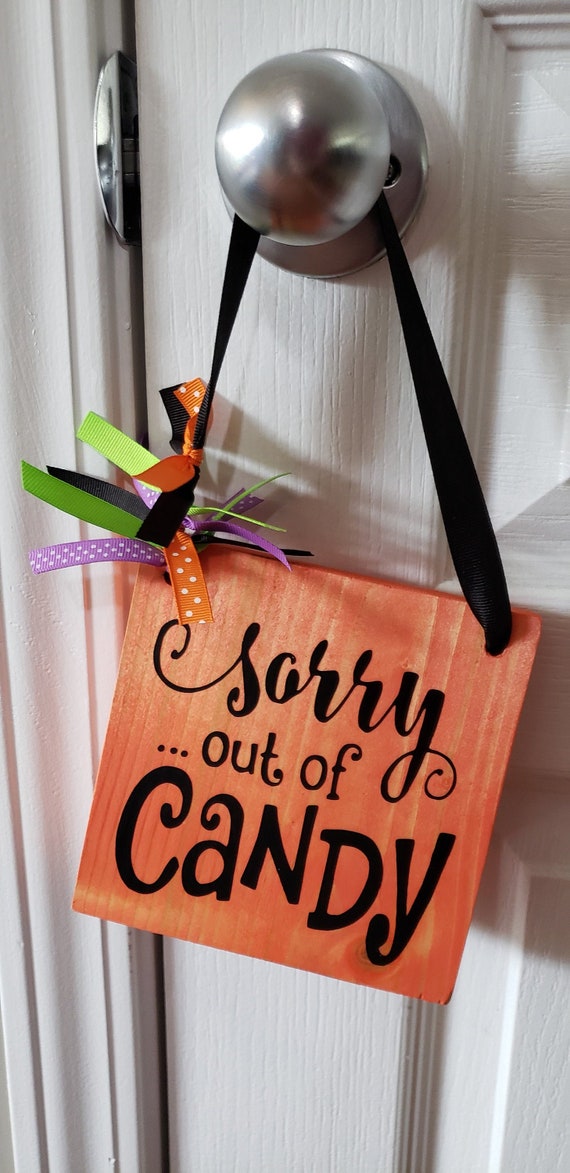 Out of Candy Halloween Sign Halloween Decor Fall Decor | Etsy
