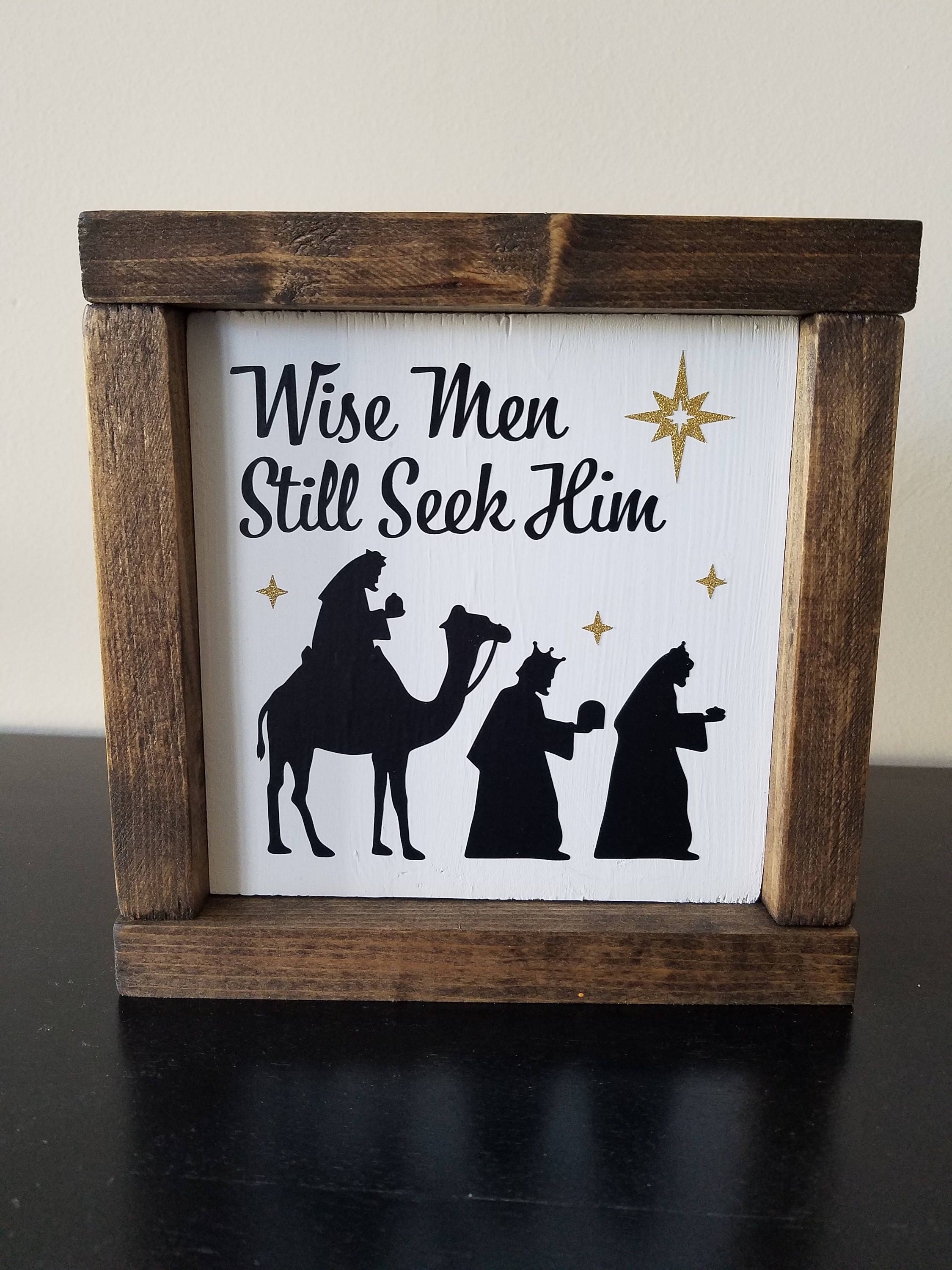 Wise Men Still See Him Sign Farmhouse Christmas Sign Wise | Etsy