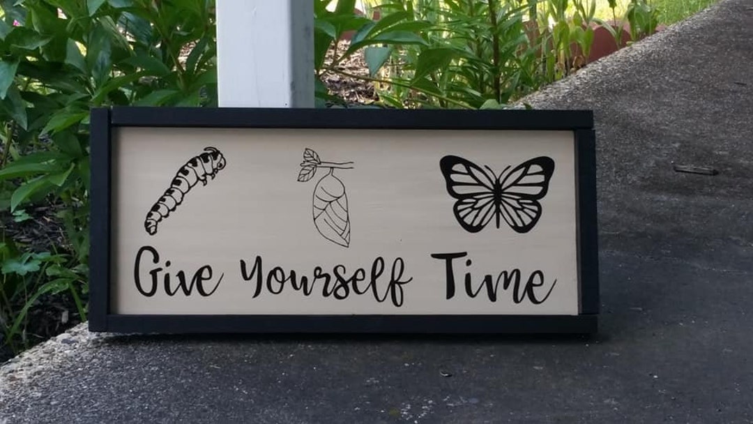 Give Yourself Time Sign - Etsy