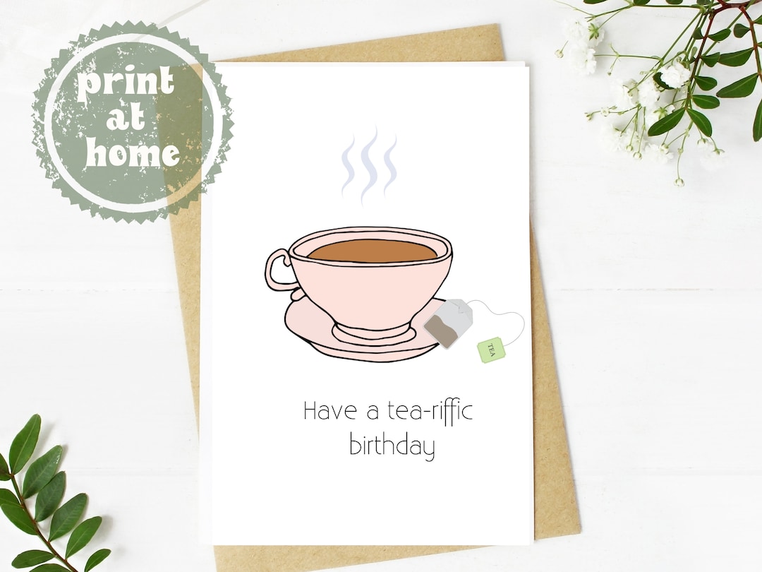 Tea Birthday Card Tea Lover Card Teariffic Card Tea Riffic Etsy