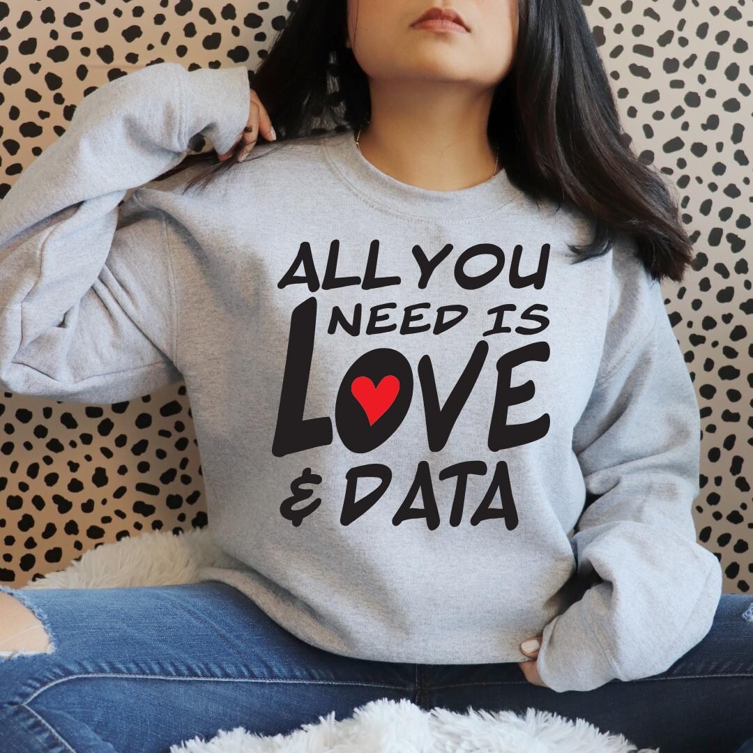 All You Need is Love and Data SVG - Valentine's Day PNG - Retro ...