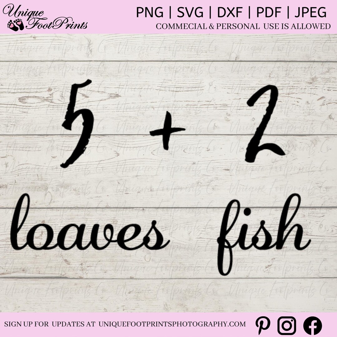 5 Loaves 2 Fish Svg | Jesus Svg | 5000 Svg | Five Plus Two Equals Five Thousand Svg | Bread Svg ...