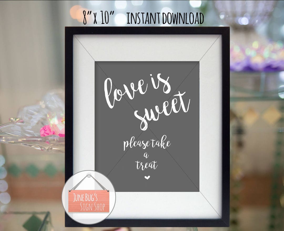 Dessert Sign, PRINTABLE INSTANT DOWNLOAD, Love is Sweet, Take a Treat ...