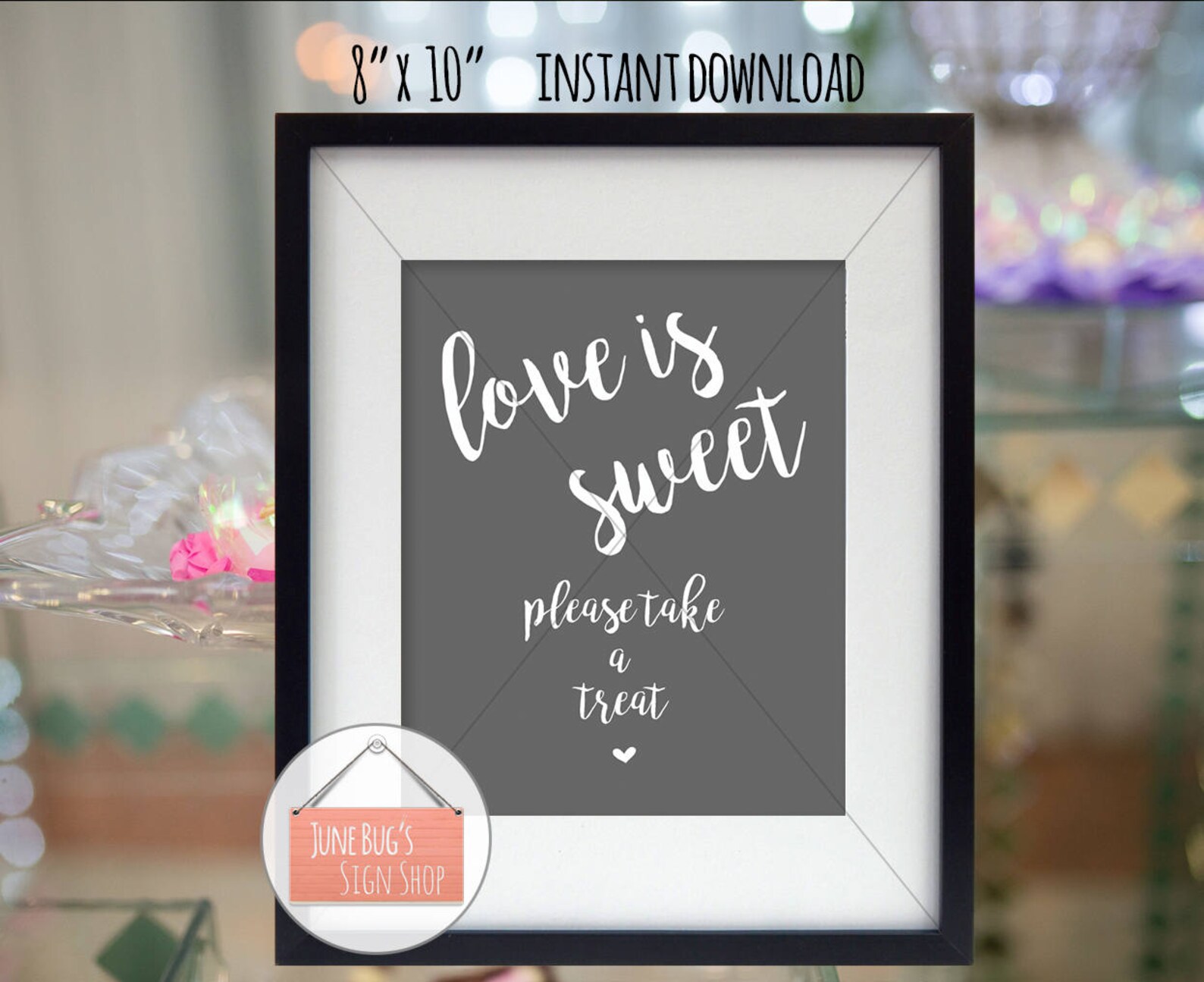 Dessert Sign, PRINTABLE INSTANT DOWNLOAD, Love is Sweet, Take a Treat ...