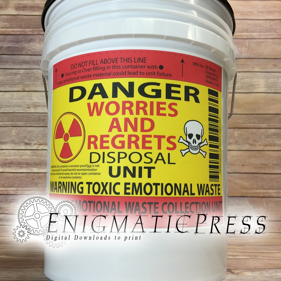 Toxic Emotional Waste Disposal Unit, Bucket Trash Label, 8.5x11 PDF ...