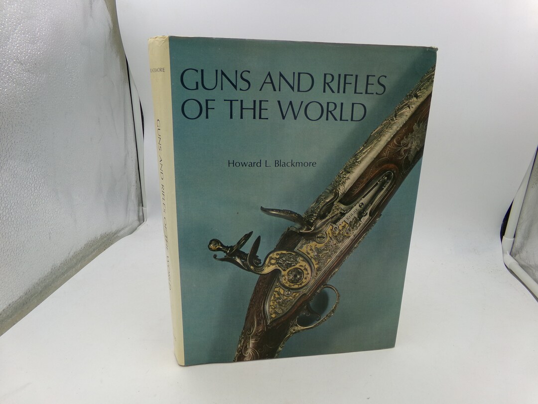 Vintage Book - Guns and Rifles of the World by Howard L. Blackmore 1965 ...