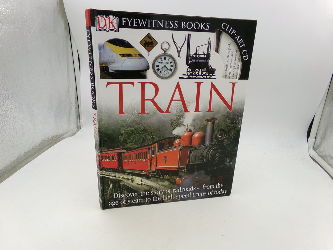 Vintage Book Called TRAIN a DK Eyewitness Books Discover the Story of Railroads Steam to High ...