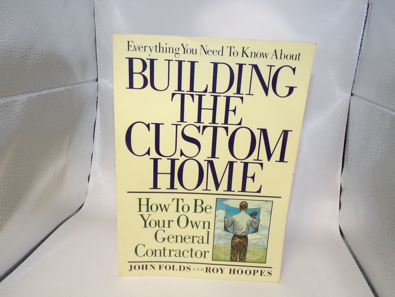 Vintage Book Everything You Need to Know About Building the Custom Home ...