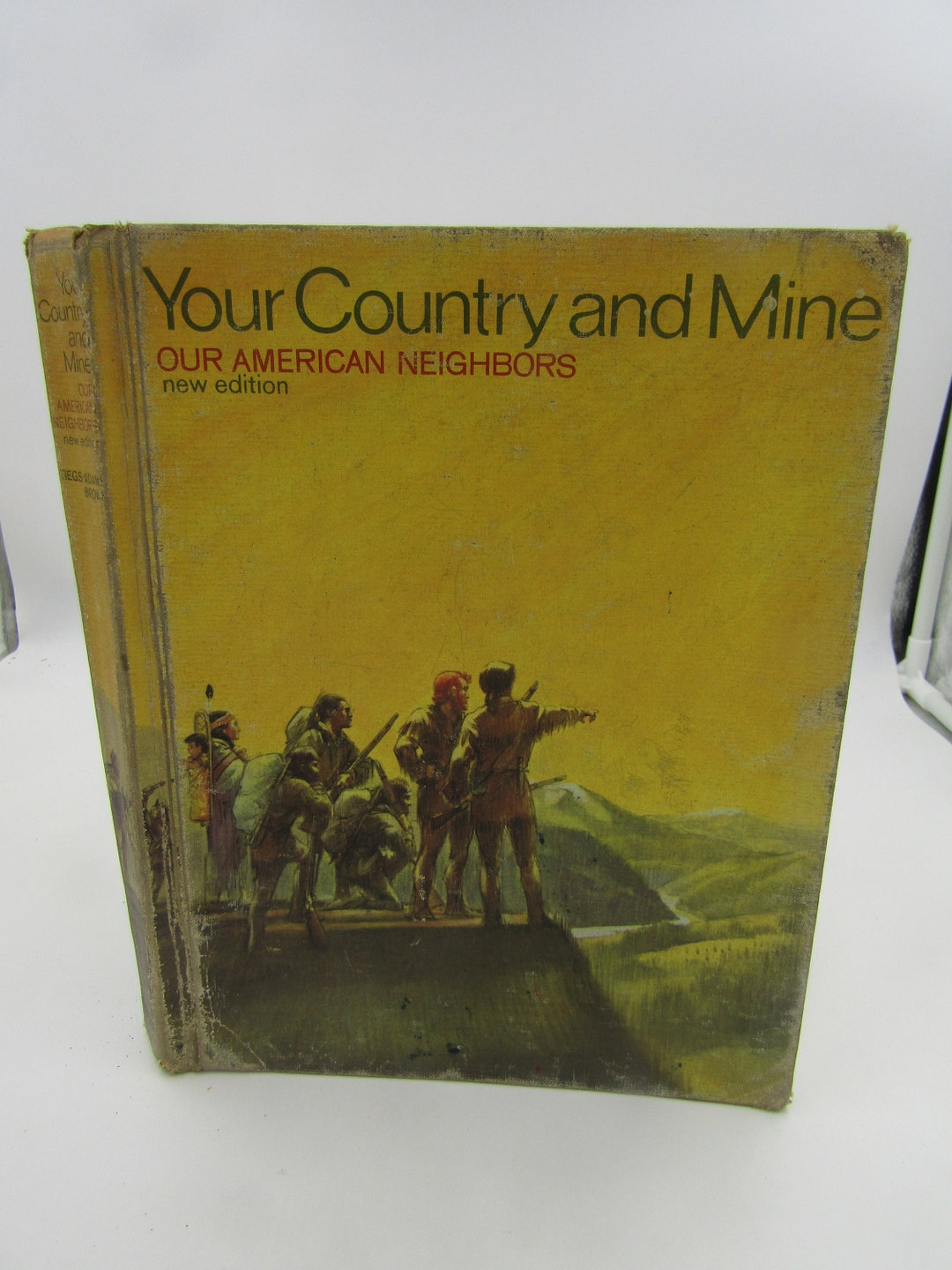 Vintage Text Book Called Your Country and Mine Our American Neighbors ...