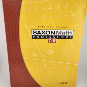 Vintage Text Book Saxon Math Homeschool 7/6 SOLUTIONS MANUAL 2005 333 ...