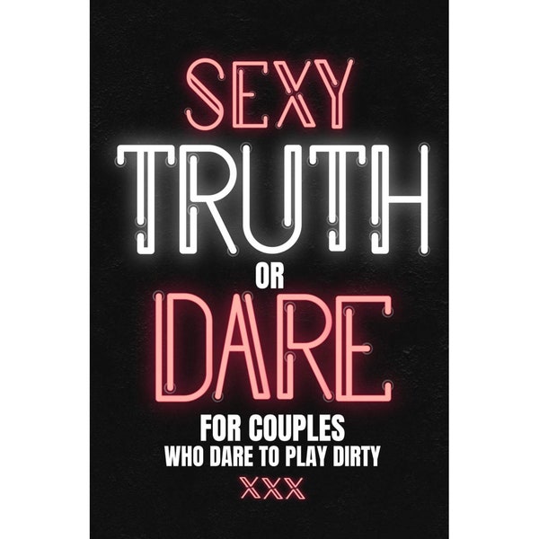 Sexy Truth Or Dare Cards Etsy