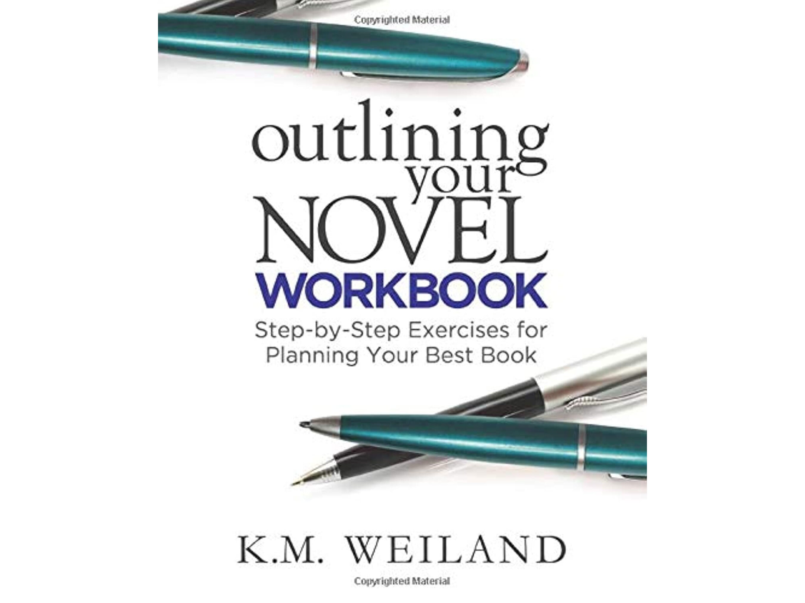 Outlining Your Novel Workbook: Step-by-step Exercises for Planning Your ...
