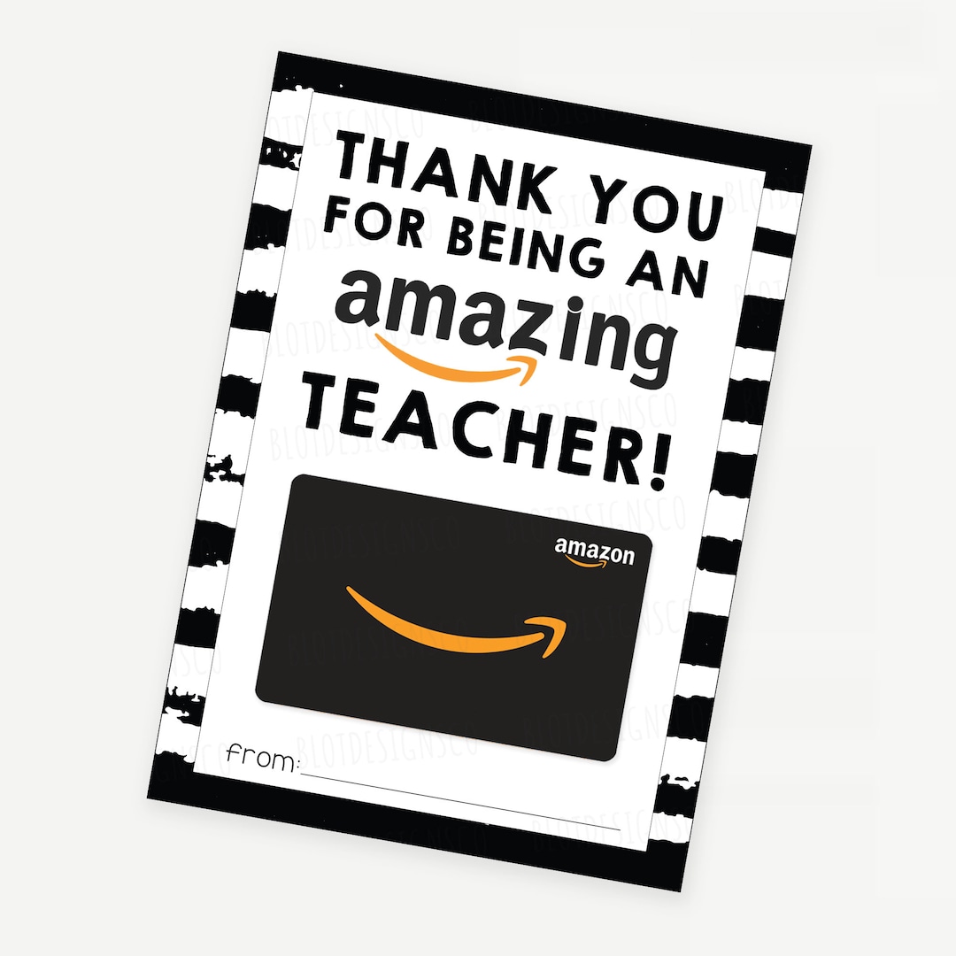 PRINTABLE Thank You for Being an Amazing Teacher, Amazon Gift Card ...