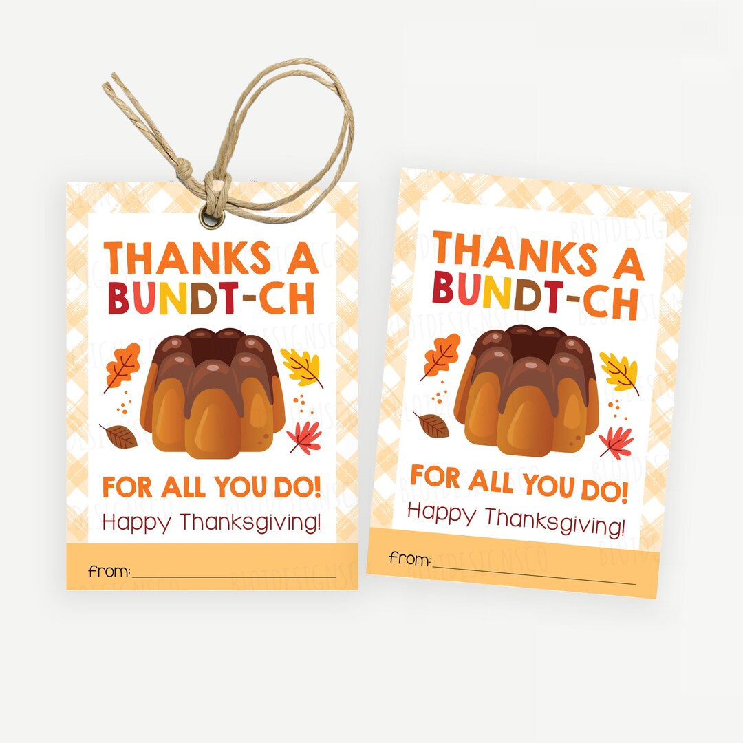 THANKS A Bundt-ch Bundt Cake Printable Thanksgiving Turkey Day Treat ...
