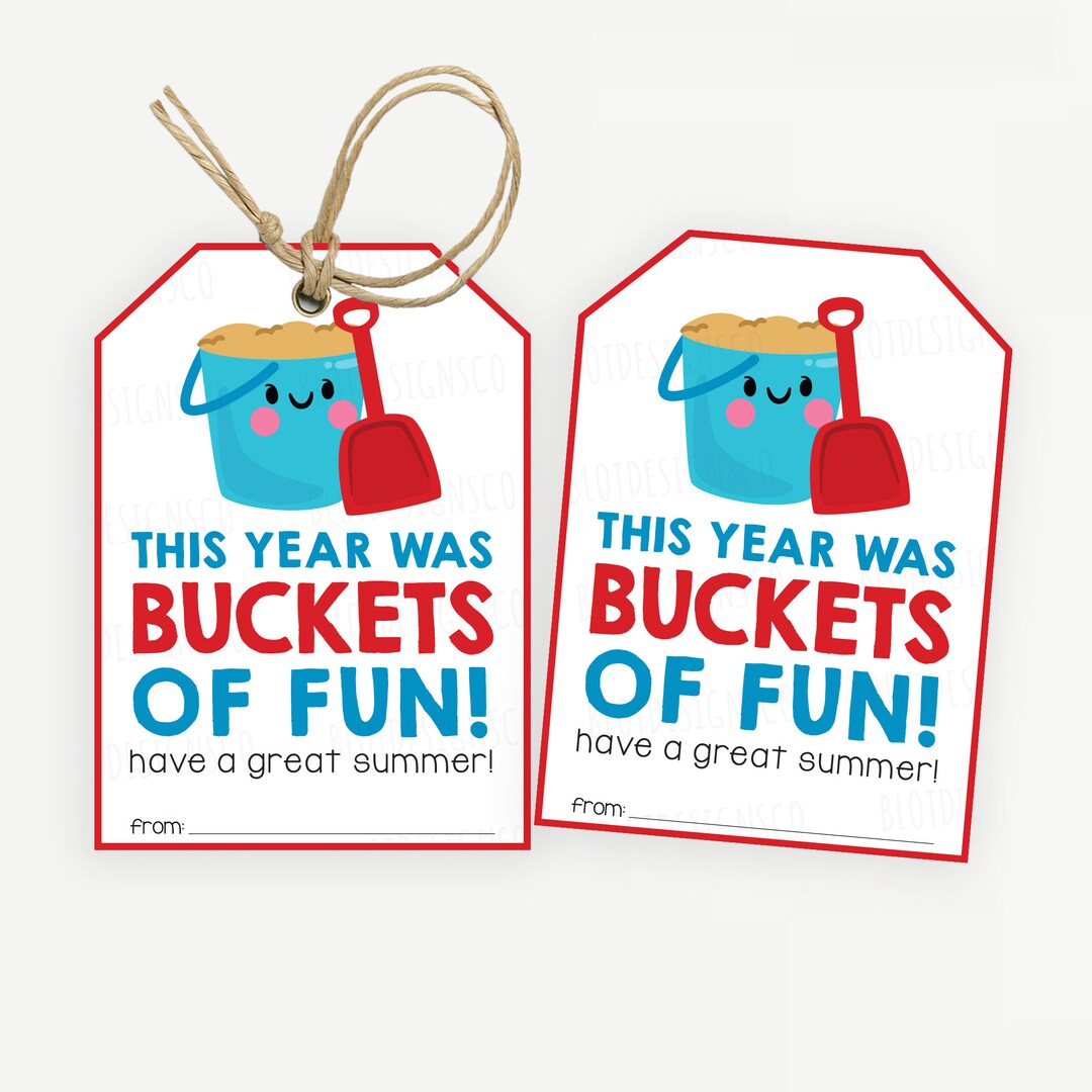 Buckets of Fun Summer Gift Tag, End of School Year Treat Tag, Teacher ...