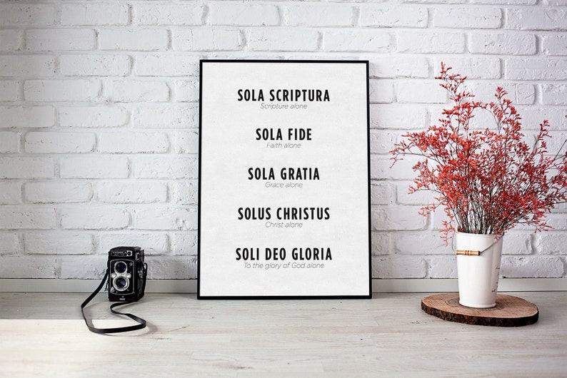 5 Solas Print, Five Solas Art Print, Reformed Theology, Sola Gratia ...