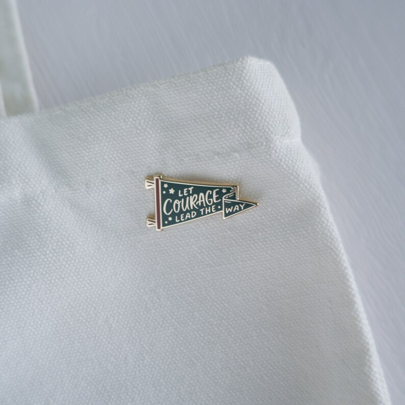 Let Courage Lead the Way Enamel Pin Lapel Pin Inspirational ...