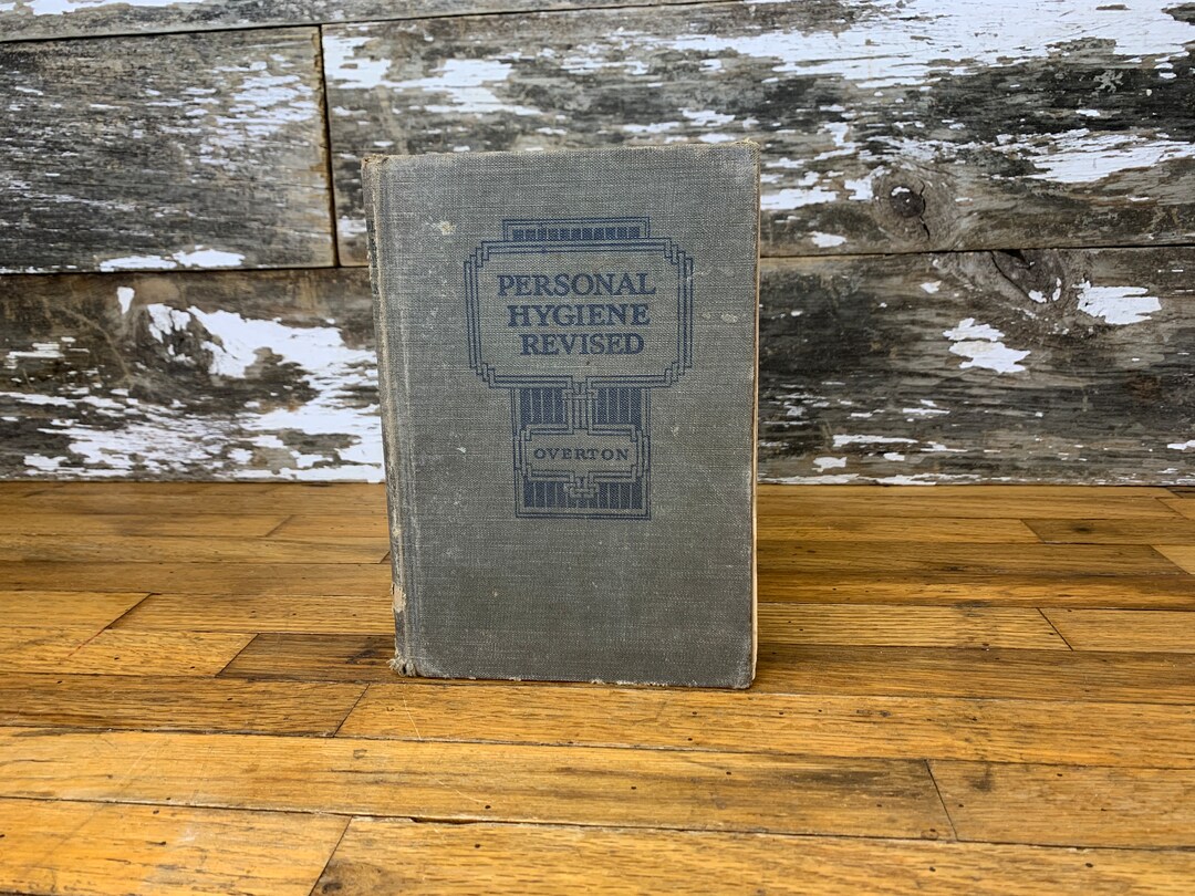 1923 Personal Hygiene Revised by Frank Overton Sanitary Supervisor New ...