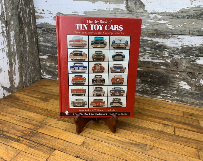 2004 "the Big Book of Tin Toy Cars - Passenger, Sport, and Concept ...