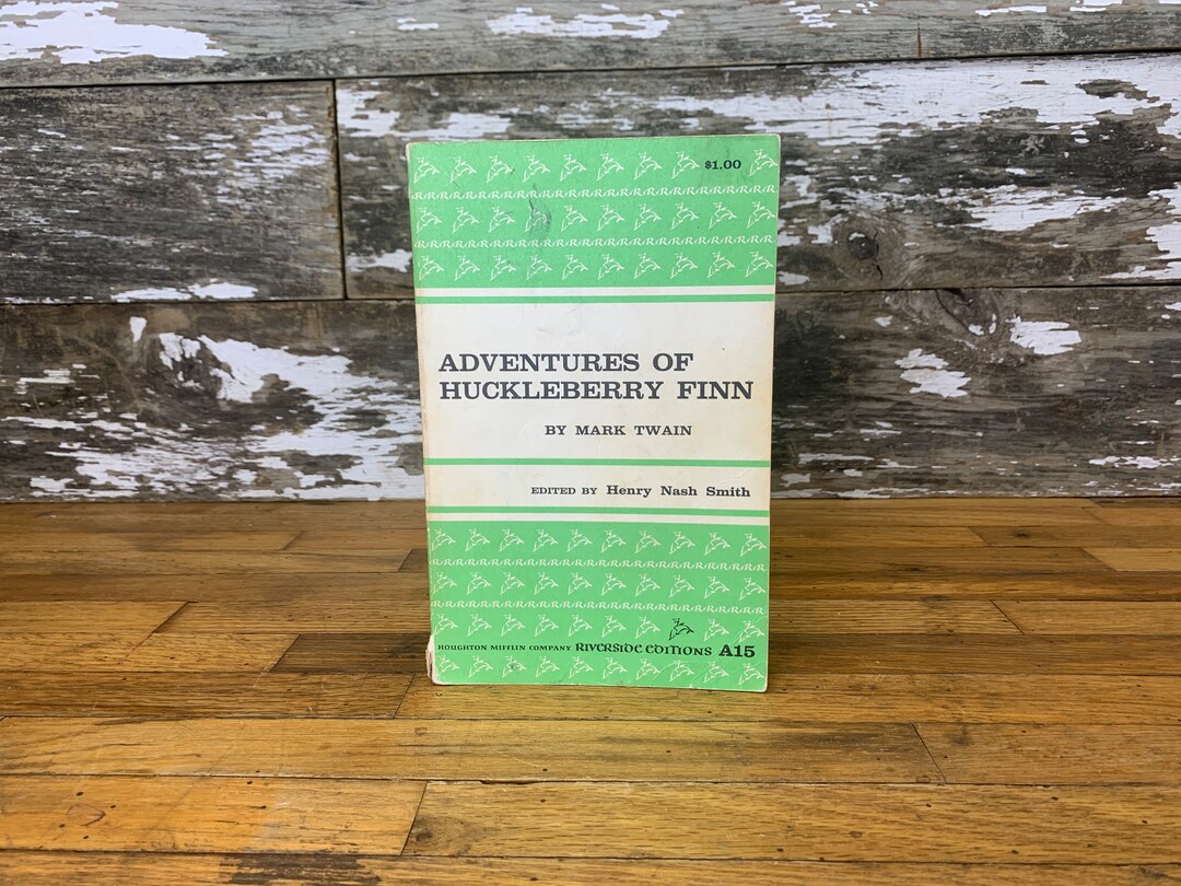 Adventures of Huckleberry Finn by Mark Twain - Riverside Editions A15 ...