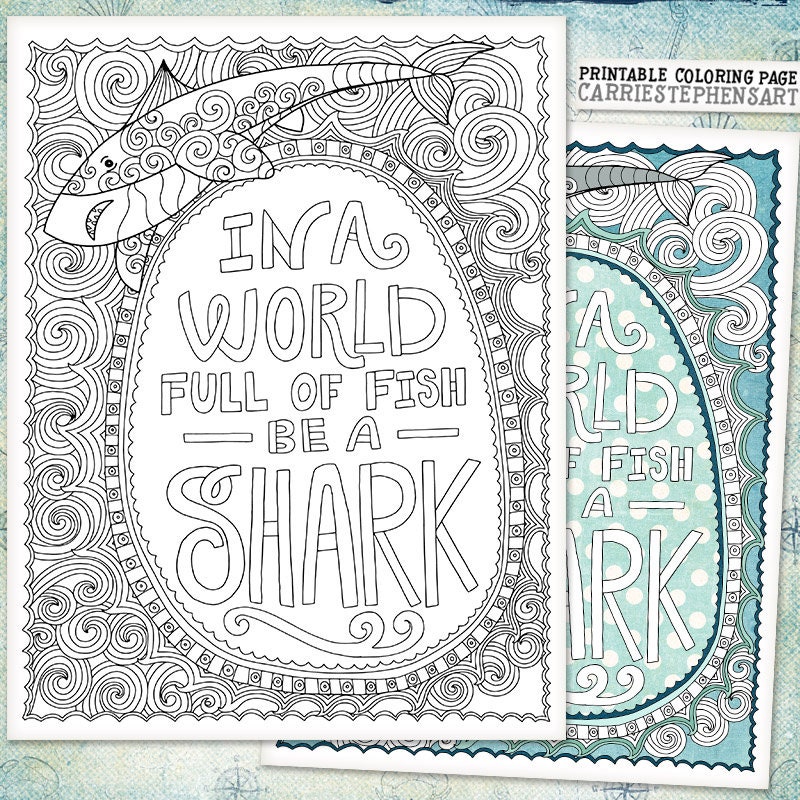 Shark Coloring Page Printable With a Motivational Quote in a World Full ...