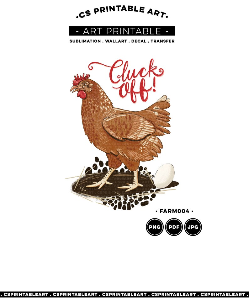 Cluck off Chicken Printable Sublimation Transfer PNG Digital Download ...