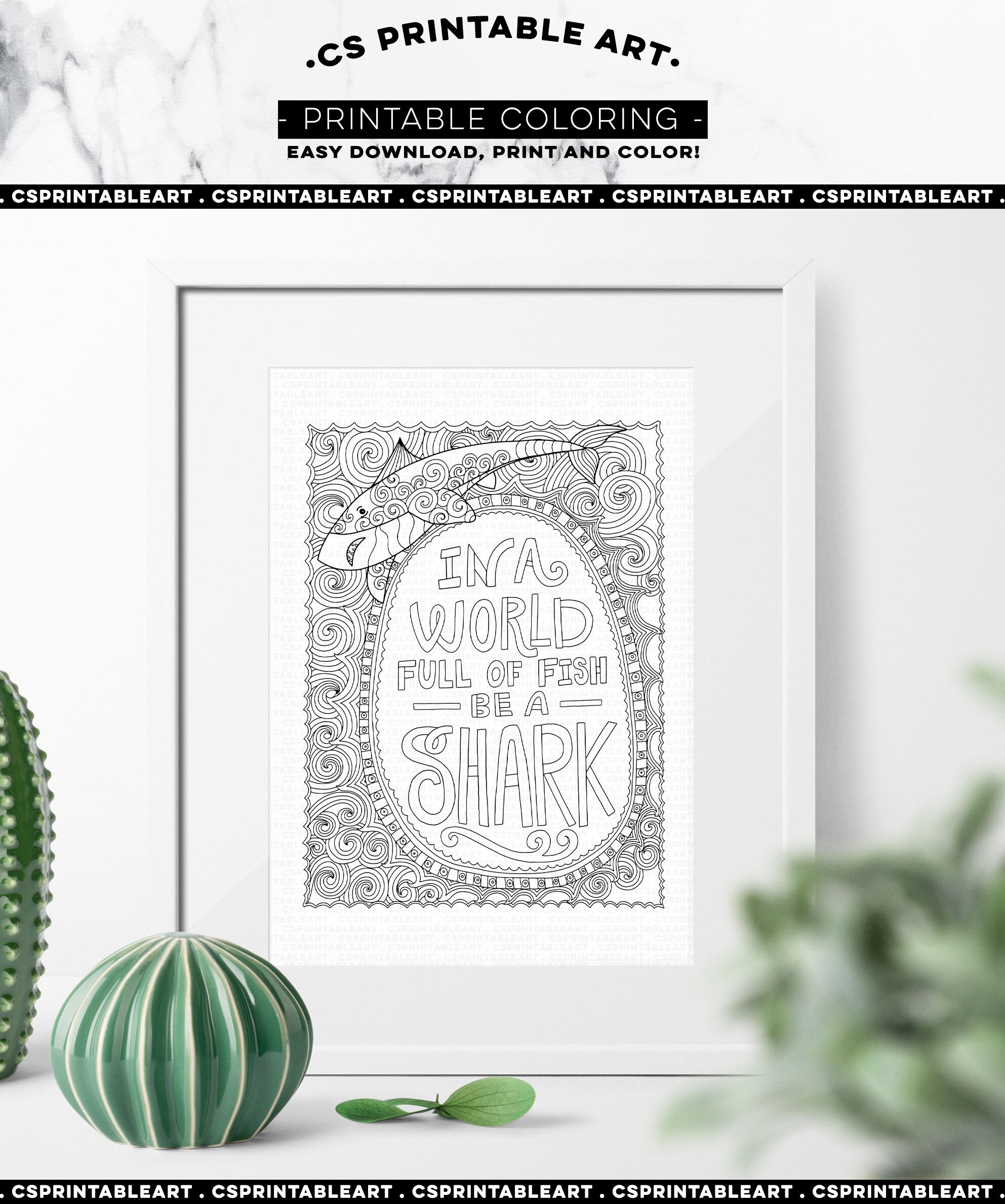 Shark Coloring Page Printable With a Motivational Quote in a World Full ...