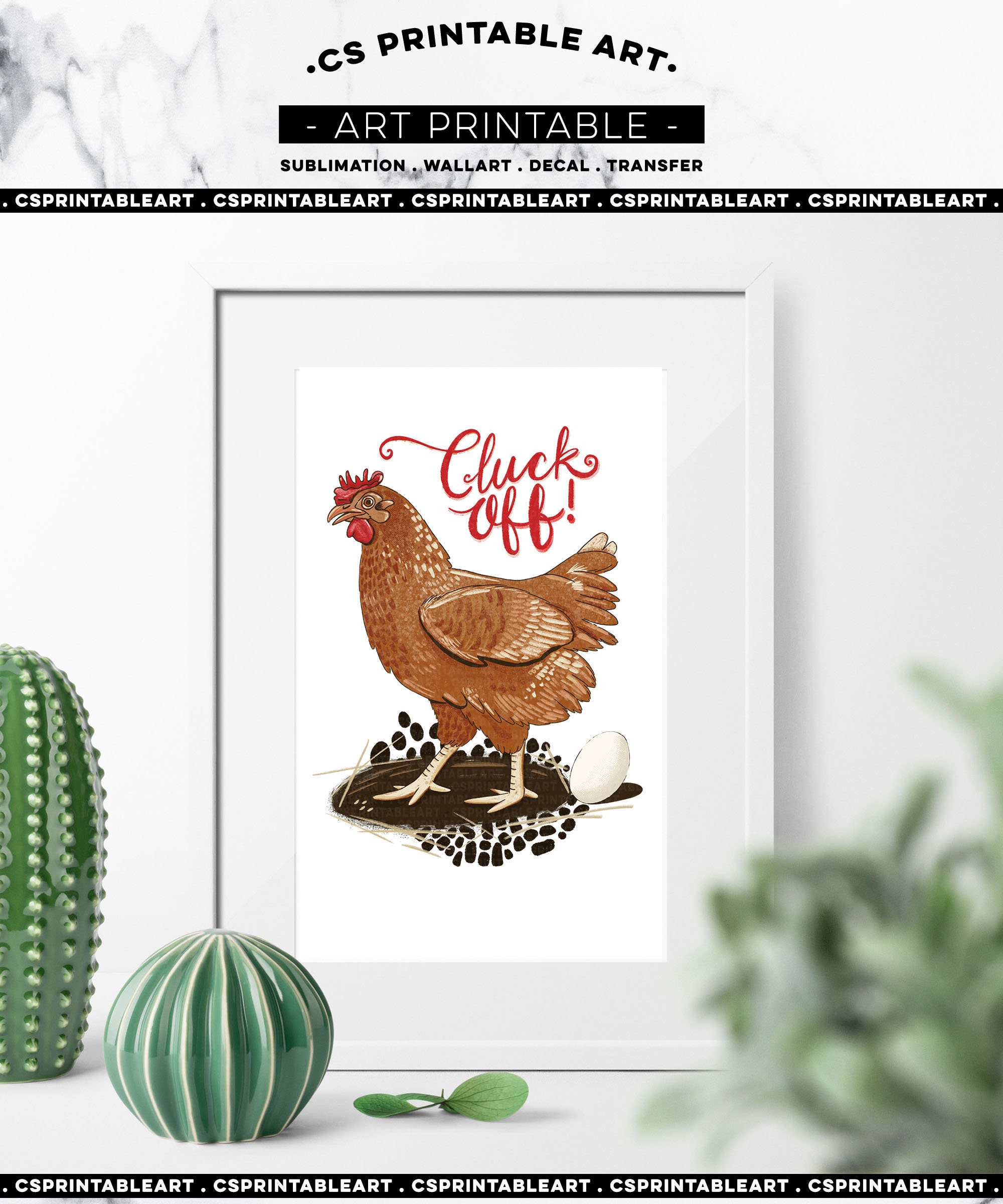 Cluck off Chicken Printable Sublimation Transfer PNG Digital Download ...