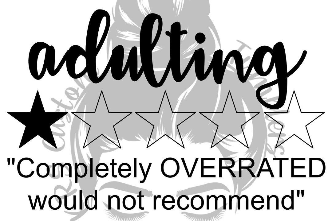 Adulting, Overrated SVG PNG - Etsy