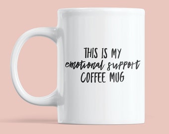 Emotional Support Mug - Etsy