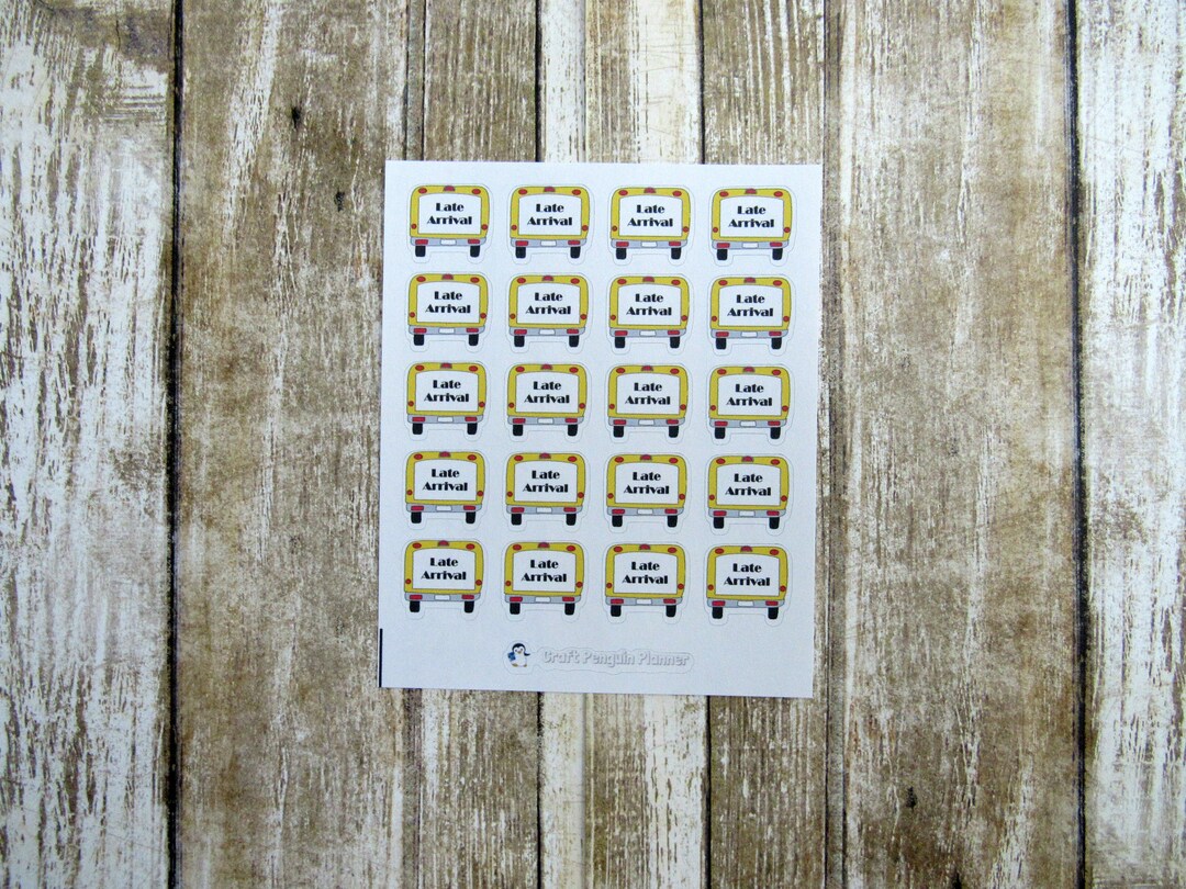 Late Arrival Stickers School Year Stickers School Planner - Etsy