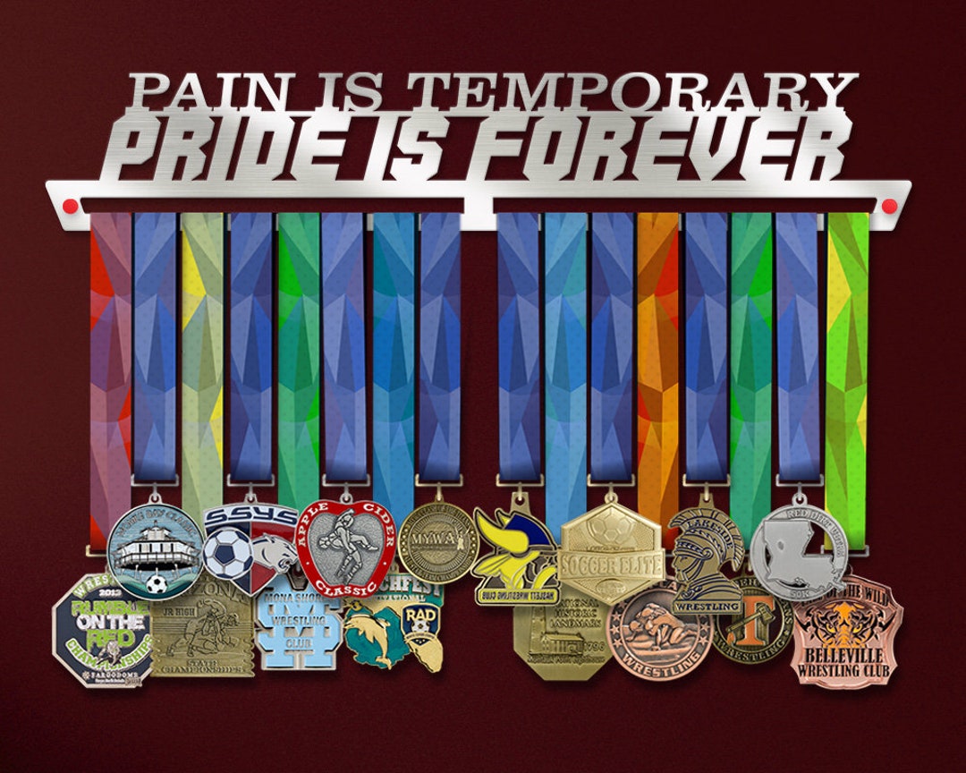 Customized Medal Holder by Victory Hangers – Pain is Temporary Pride is ...