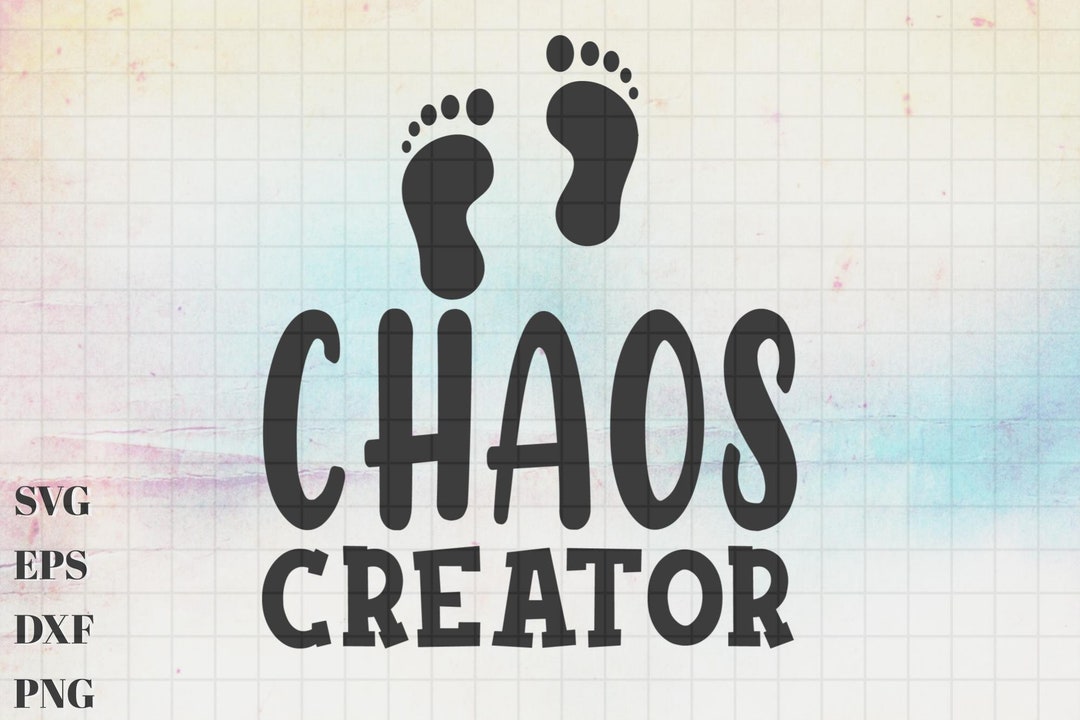 Chaos Creator SVG, Chaos Creator With Foot Prints SVG, Creative Svg ...