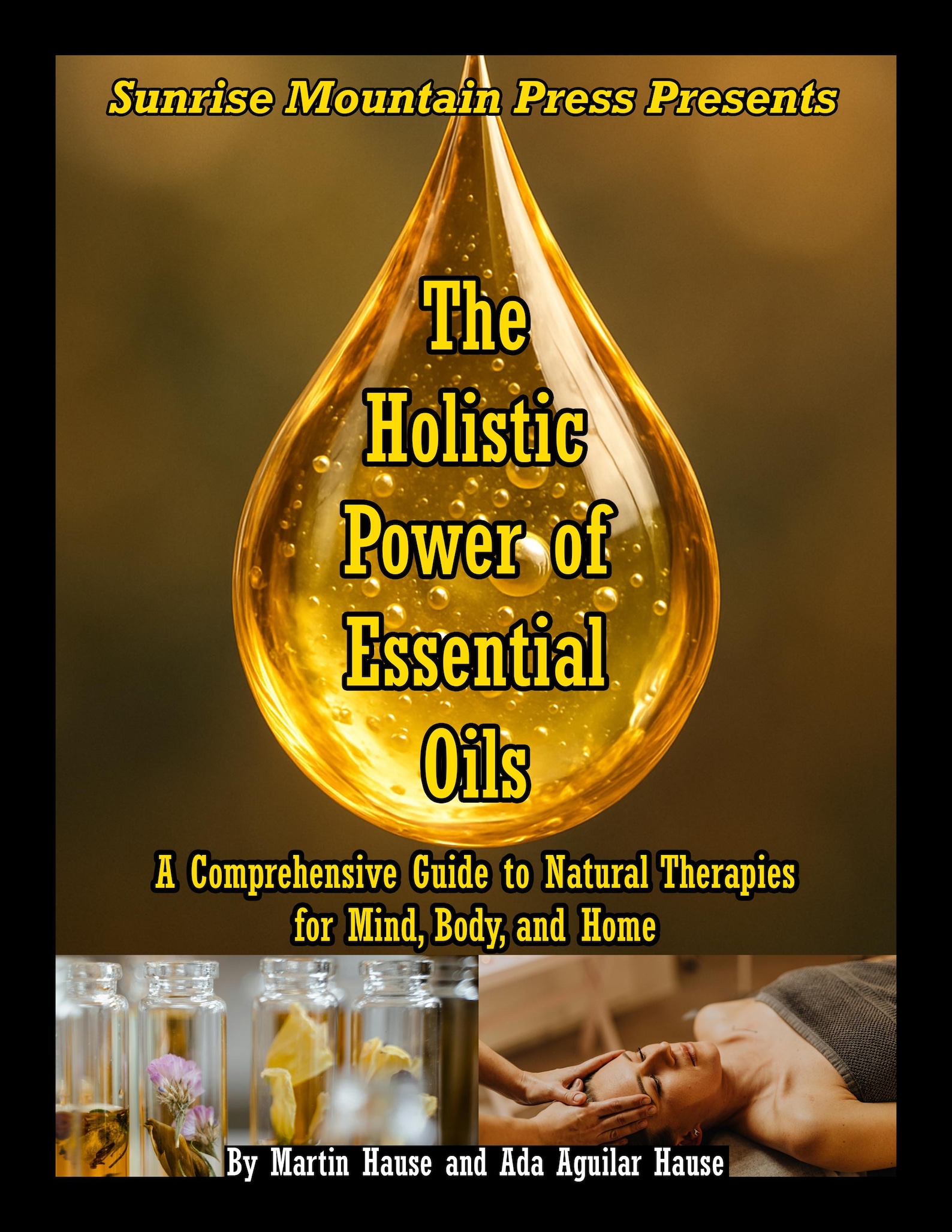 The Holistic Power of Essential Oils - Ebook, 60 Page Guide, Instant ...