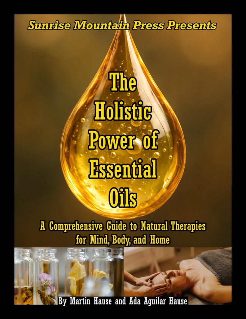 The Holistic Power of Essential Oils - Ebook, 60 Page Guide, Instant ...