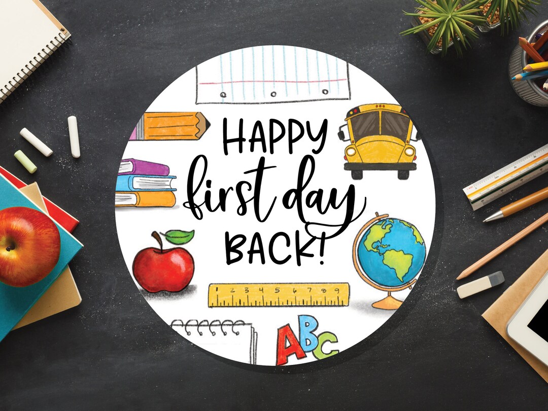 Happy First Day Back Stickers - Back to School Stickers - Teacher ...
