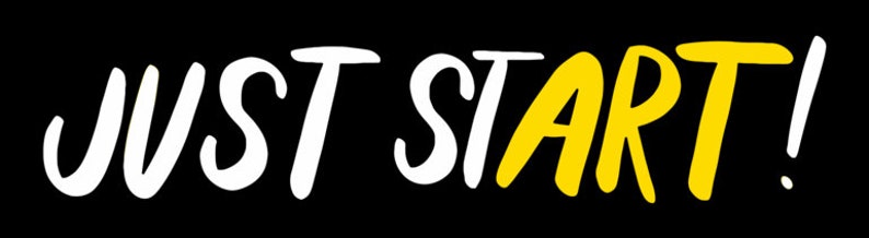 JUST START Bumper Sticker - Etsy