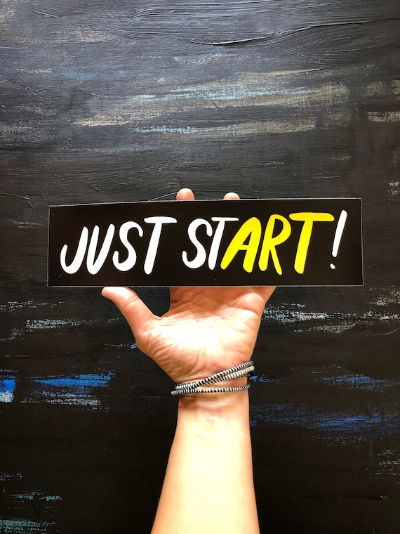 JUST START Bumper Sticker - Etsy