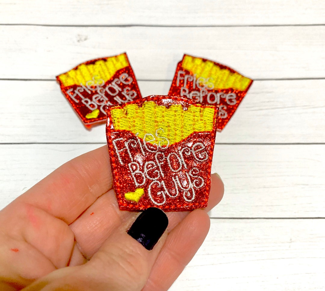 Fries Before Guys Feltie, Glitter Food Feltie Embellishment, French Fry ...