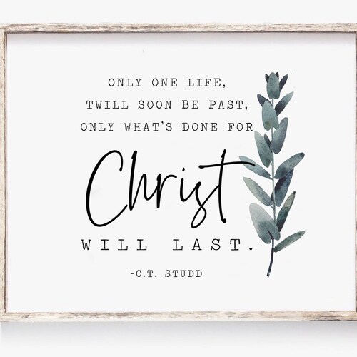 CT Studd Quote Only One Life Only What's Done for Christ - Etsy Canada