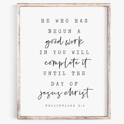 Philippians 1:6 He Who Began a Good Work in You Printable - Etsy UK