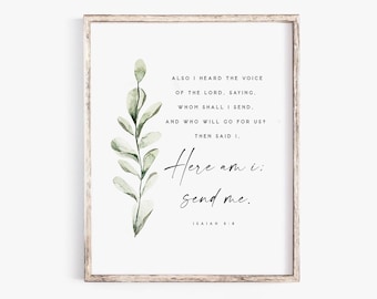 Bible Verse Print - Scripture Print - Here Am I Lord Send Me. Isaiah ...