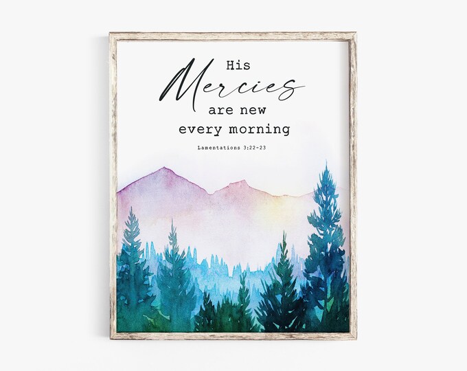 His Mercies Are New Every Morning Lamentation 3:23 Watercolor Bible ...
