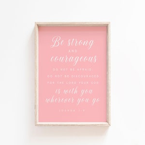 Be Strong and Courageous Sign Joshua 1:9 Bible Verse Wall Art Print ...