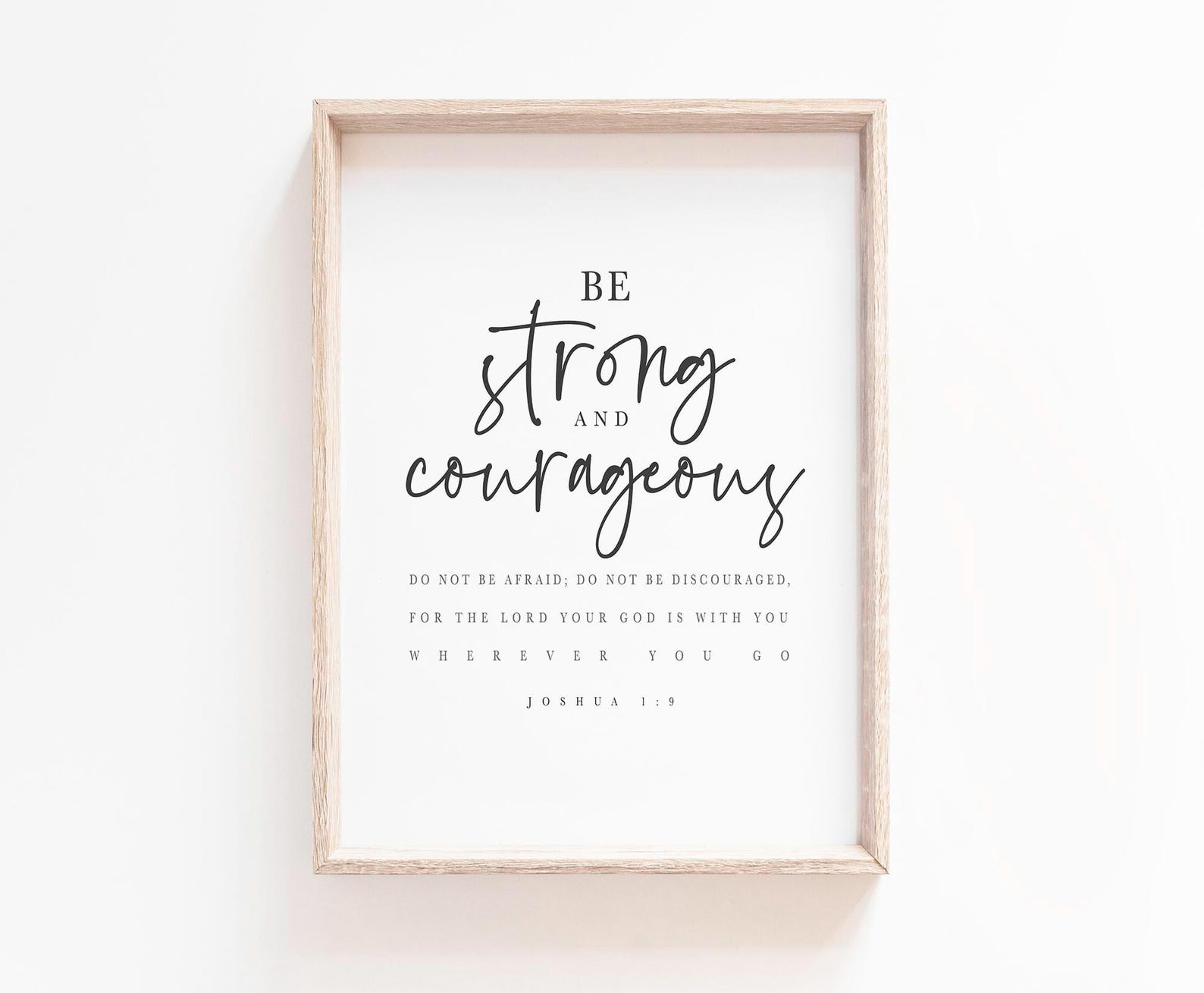 Be Strong and Courageous Sign Joshua 1:9 Bible Verse Wall Art Print ...