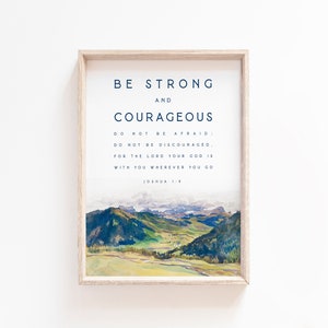 Be Strong and Courageous Sign Joshua 1:9 Bible Verse Wall Art Print ...